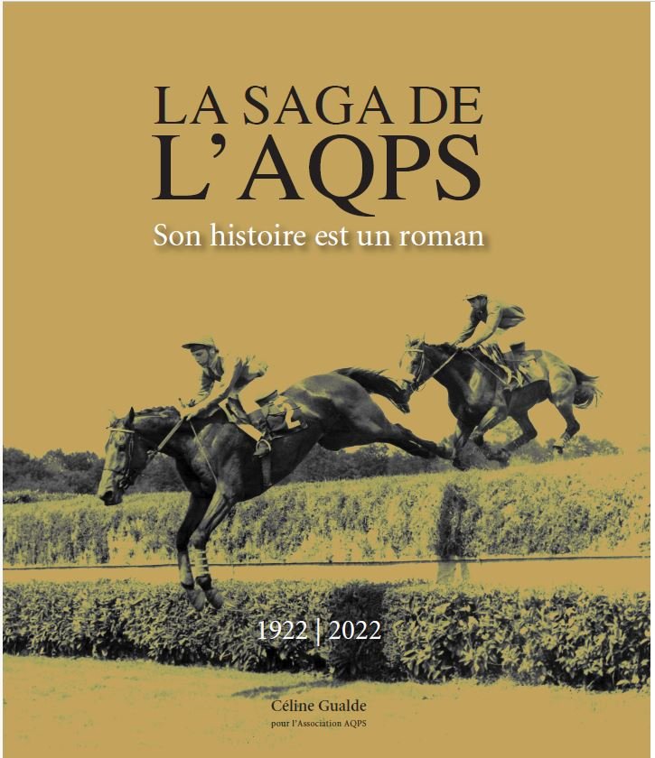 Le livre sur la Saga de l'AQPS disponible au Salon des Etalons du Lion ...