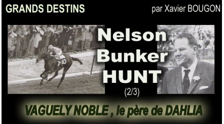 Nelson-Bunker Hunt (2/3) : un homme sous influence...de Vaguely Noble ...